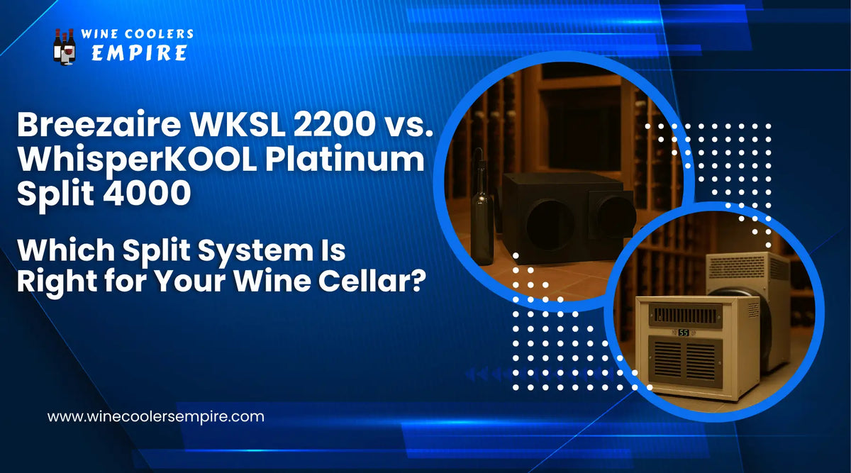 Breezaire WKSL 2200 vs WhisperKOOL Platinum Split 4000 Guide – Wine Coolers Empire