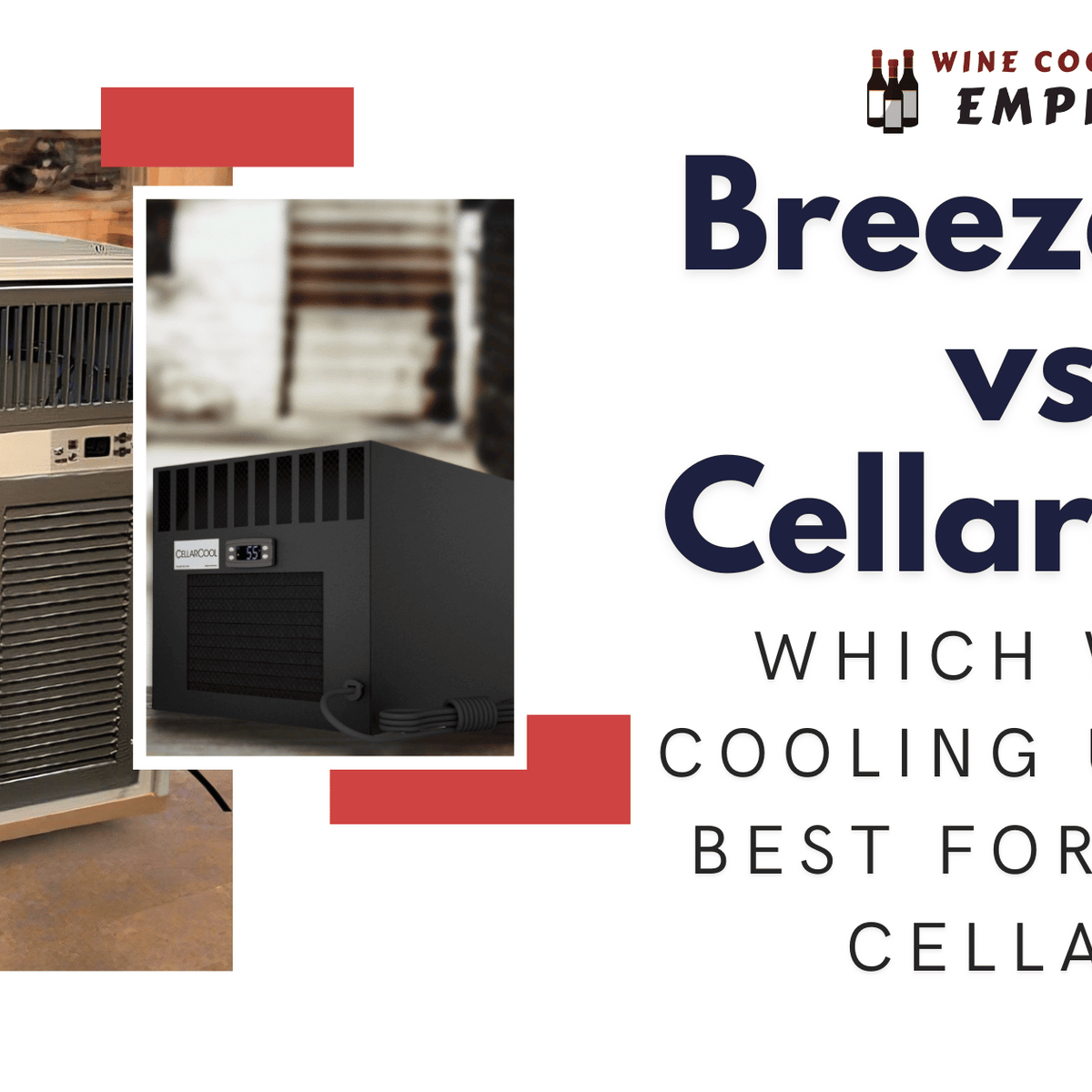 Breezaire vs Cellarcool: Which Wine Cellar Cooling Unit is Best? – Wine Coolers Empire